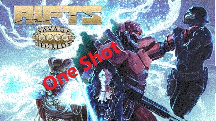 Savage Worlds Rifts One Shot: All of Yesterday’s Nightmares – Role ...